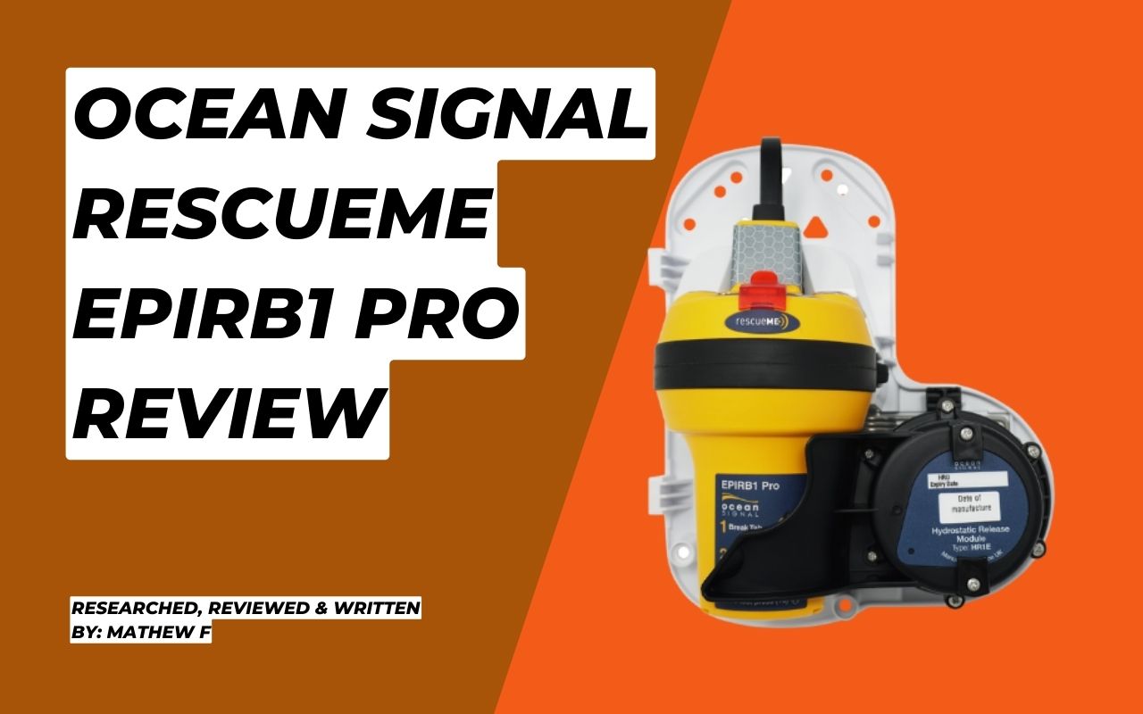 Ocean Signal RescueME EPIRB1 Pro Review [2024] Sailingsavvy.com